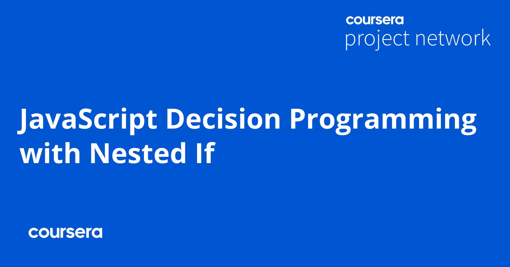 JavaScript Decision Programming with Nested If