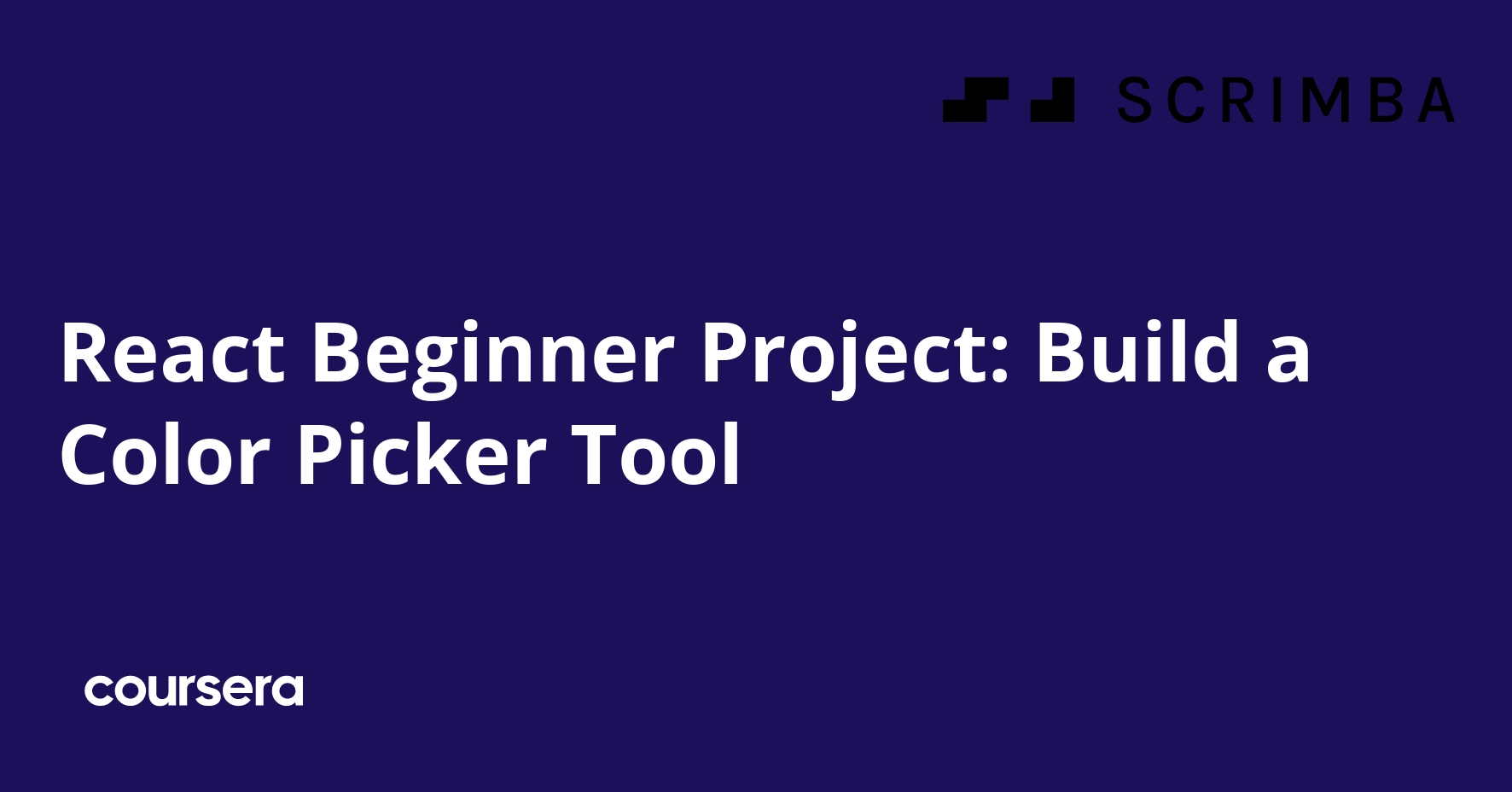React Beginner Project: Build a Color Picker Tool | Coursera
