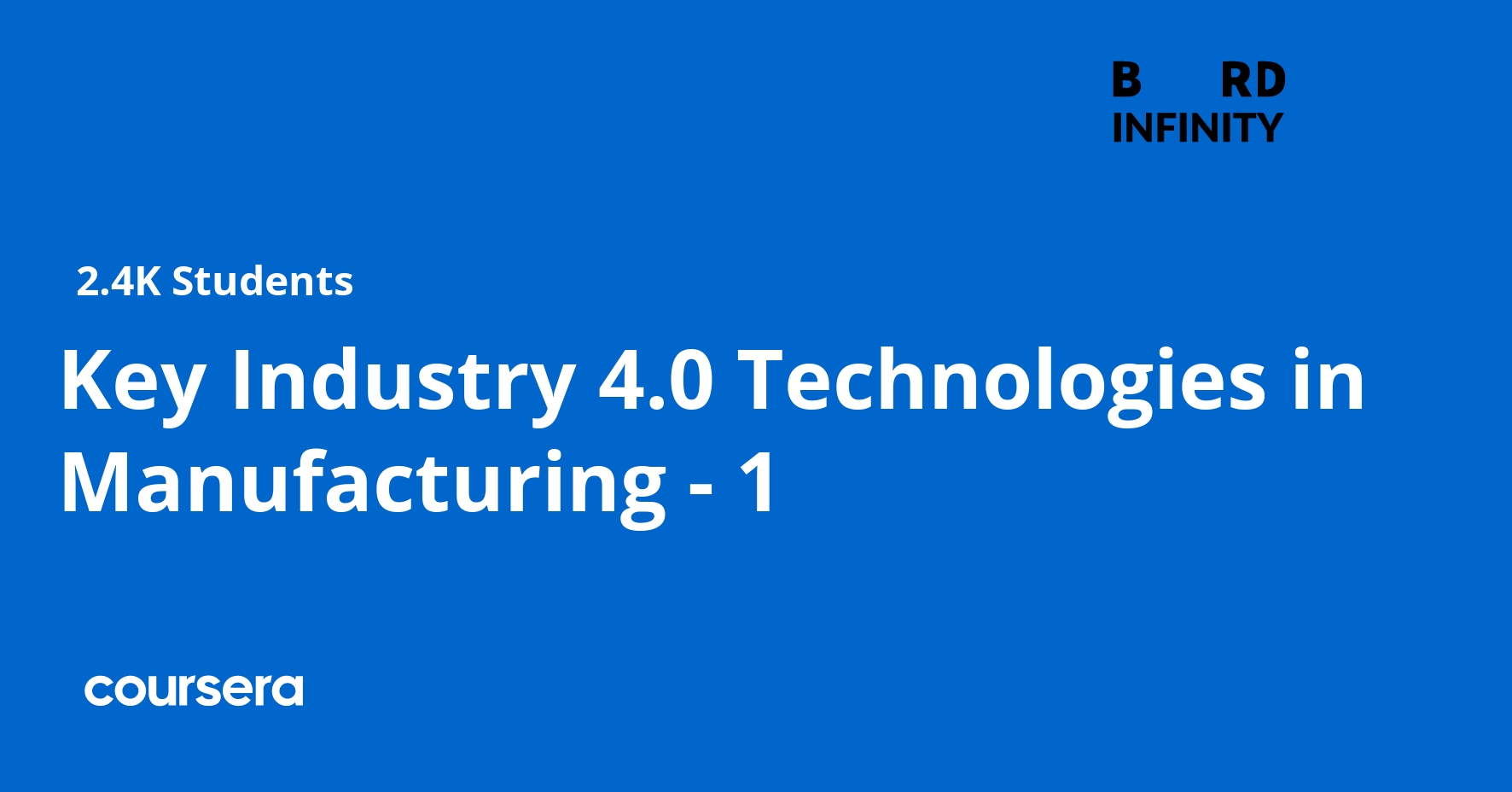 Key Industry 4.0 Technologies in Manufacturing - 1 | Coursera