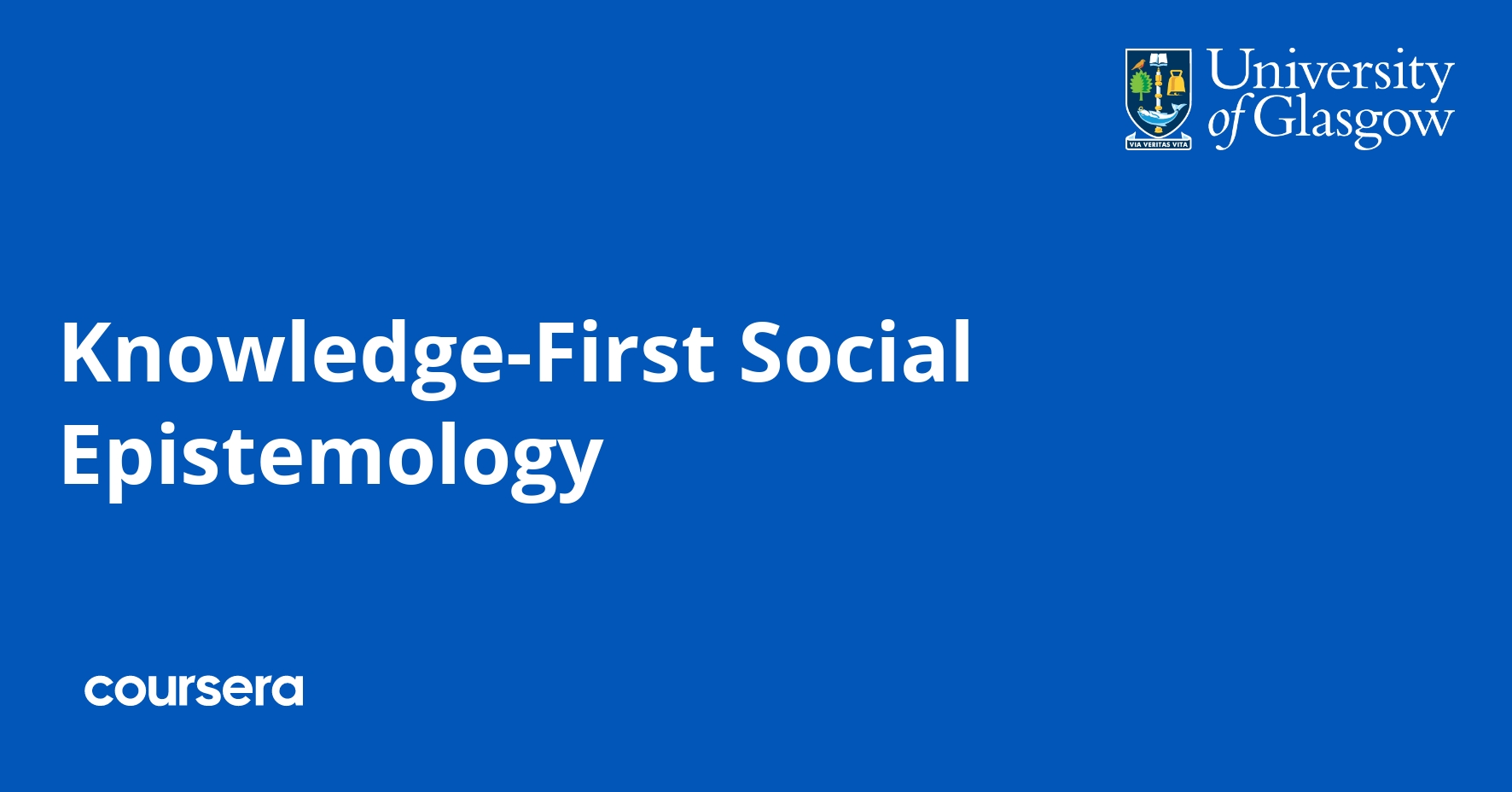 Knowledge-First Social Epistemology | Coursera