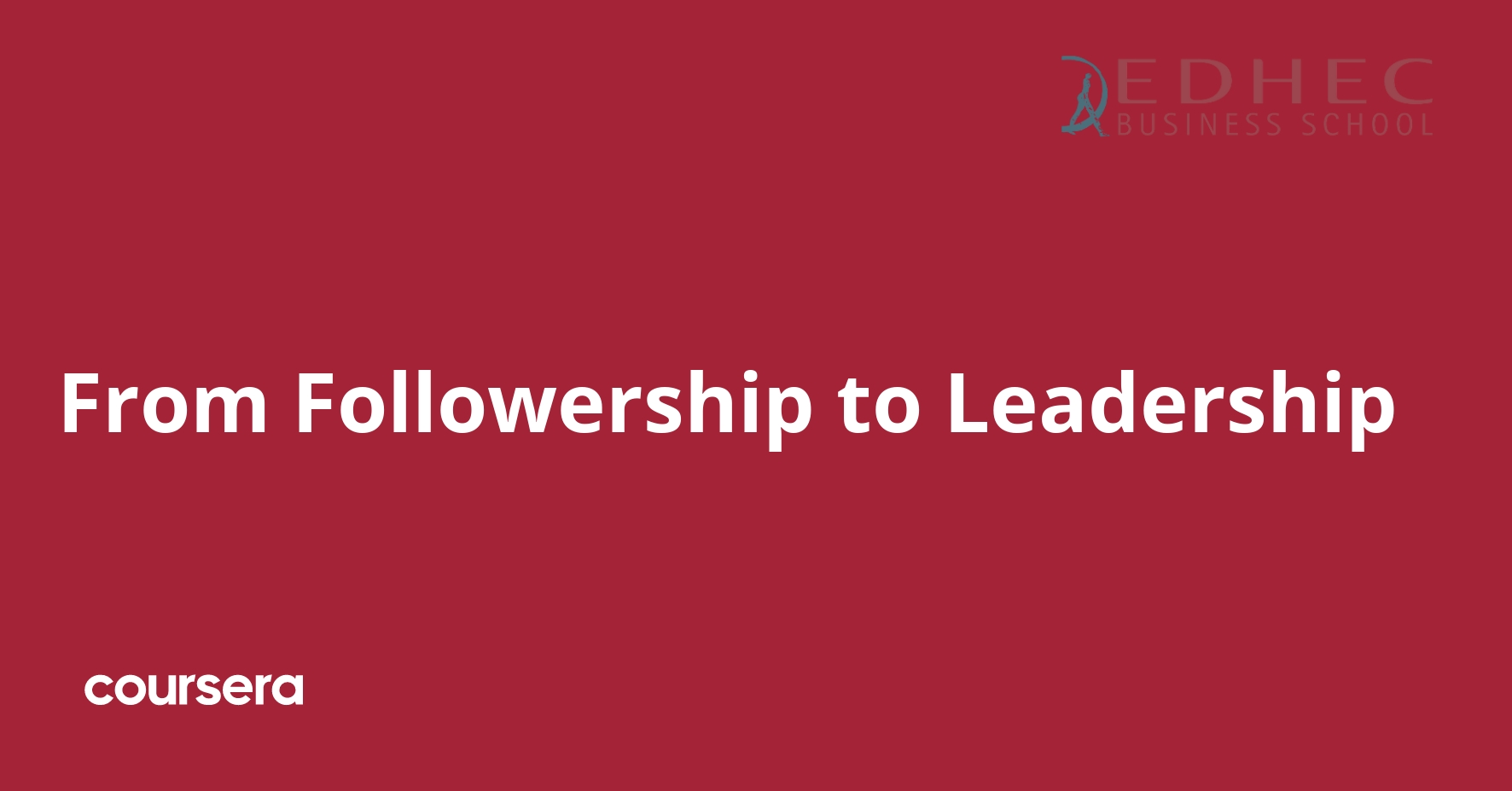 From Followership to Leadership | Coursera