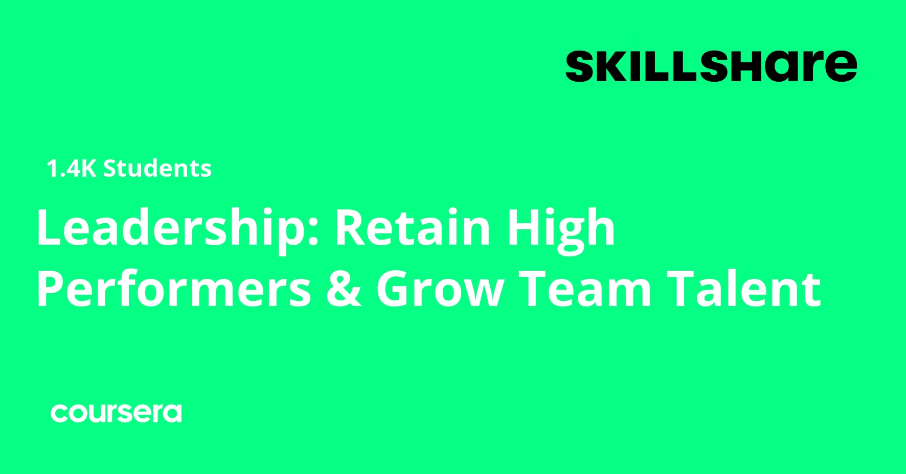 Leadership: Retain High Performers & Grow Team Talent | Coursera