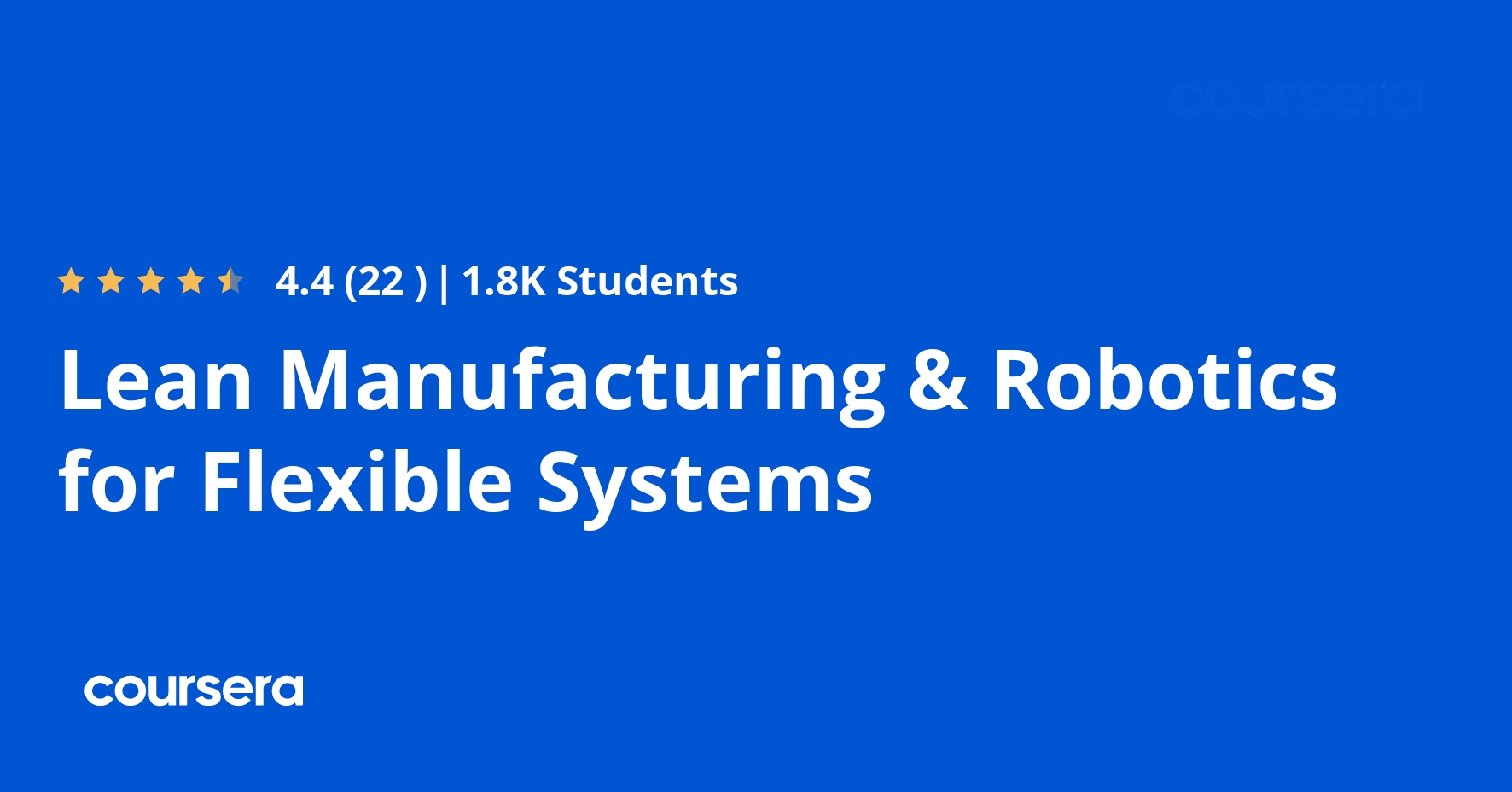 Lean Manufacturing & Robotics for Flexible Systems | Coursera