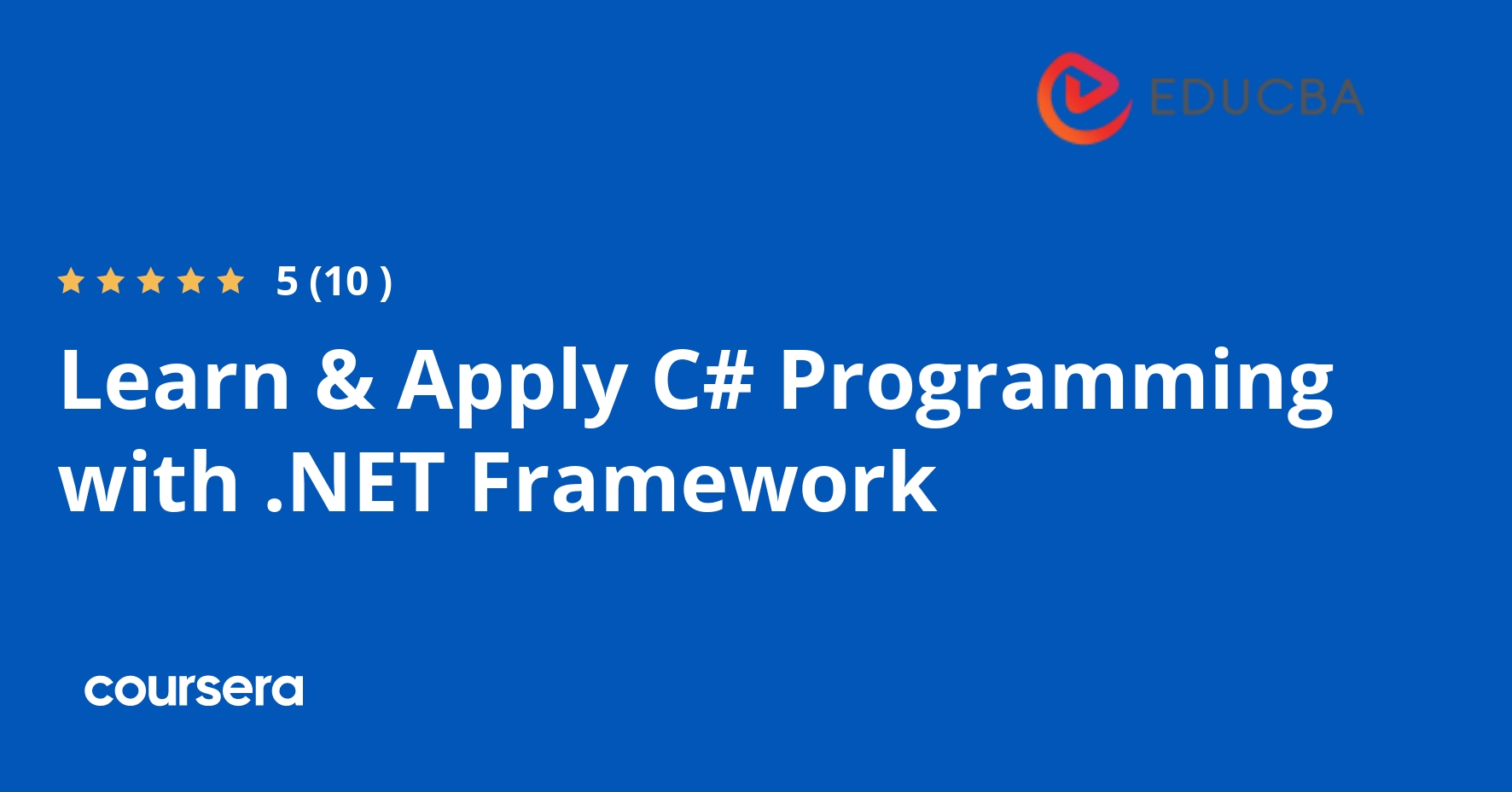 Learn & Apply C# Programming with .NET Framework | Coursera