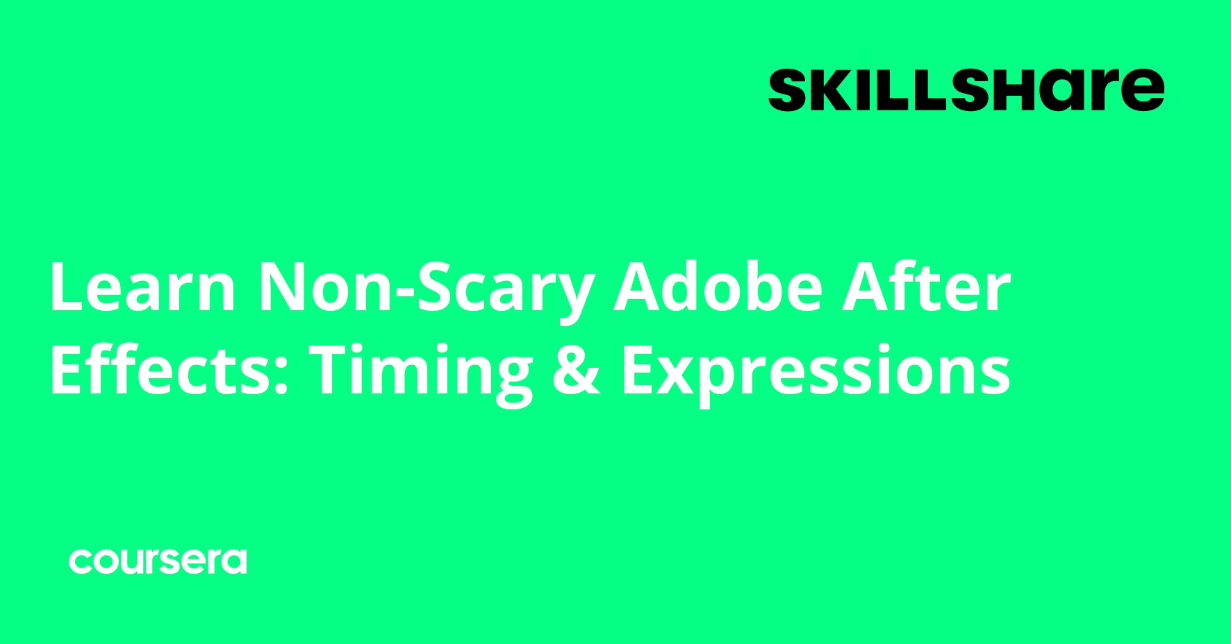 Learn Non-Scary Adobe After Effects: Timing & Expressions | Coursera