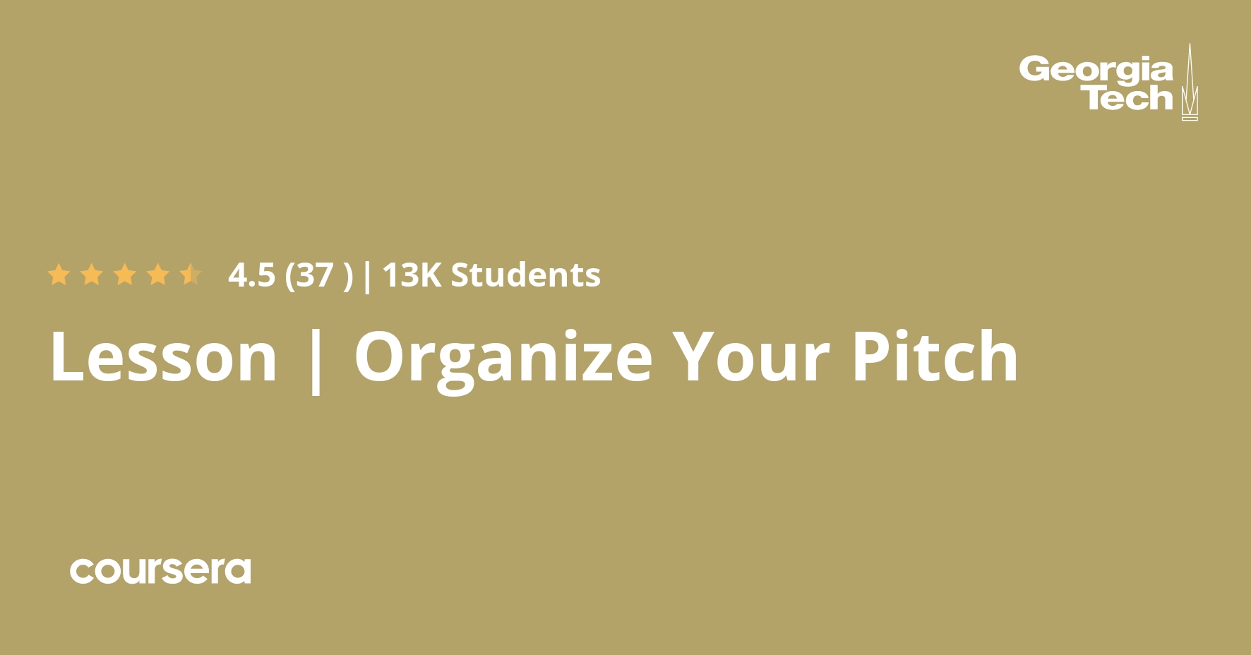 Lesson | Organize Your Pitch | Coursera