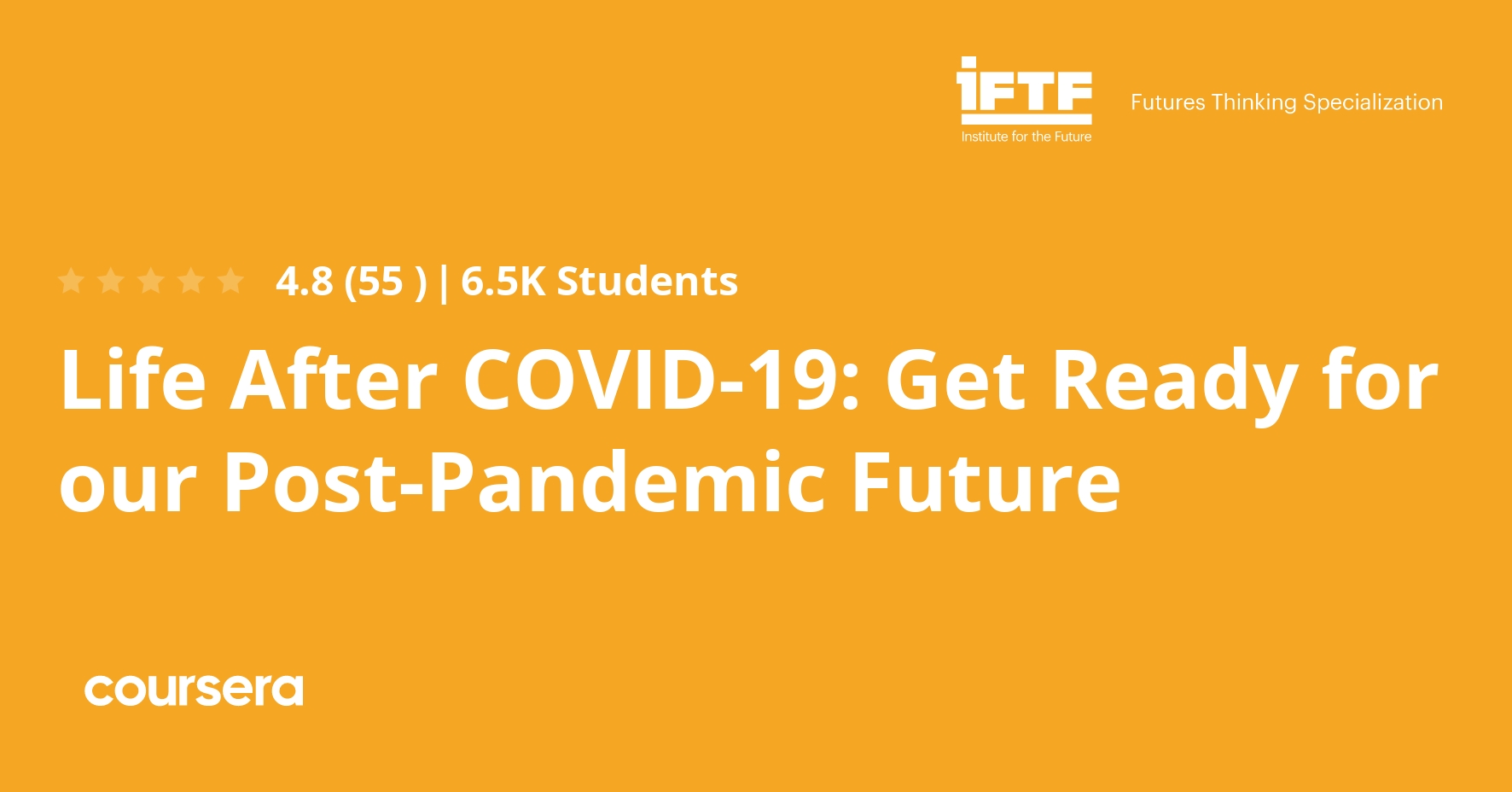 Life After COVID-19: Get Ready for our Post-Pandemic Future | Coursera
