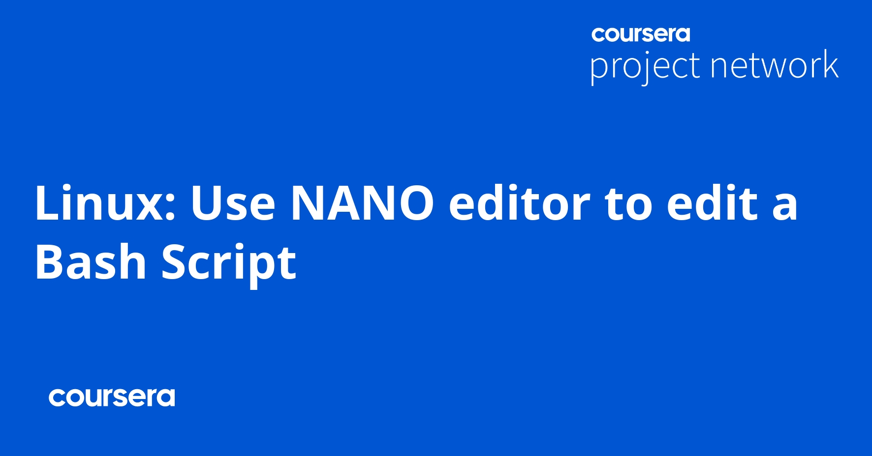  Project Linux Use NANO Editor To Edit A Bash Script Coursera