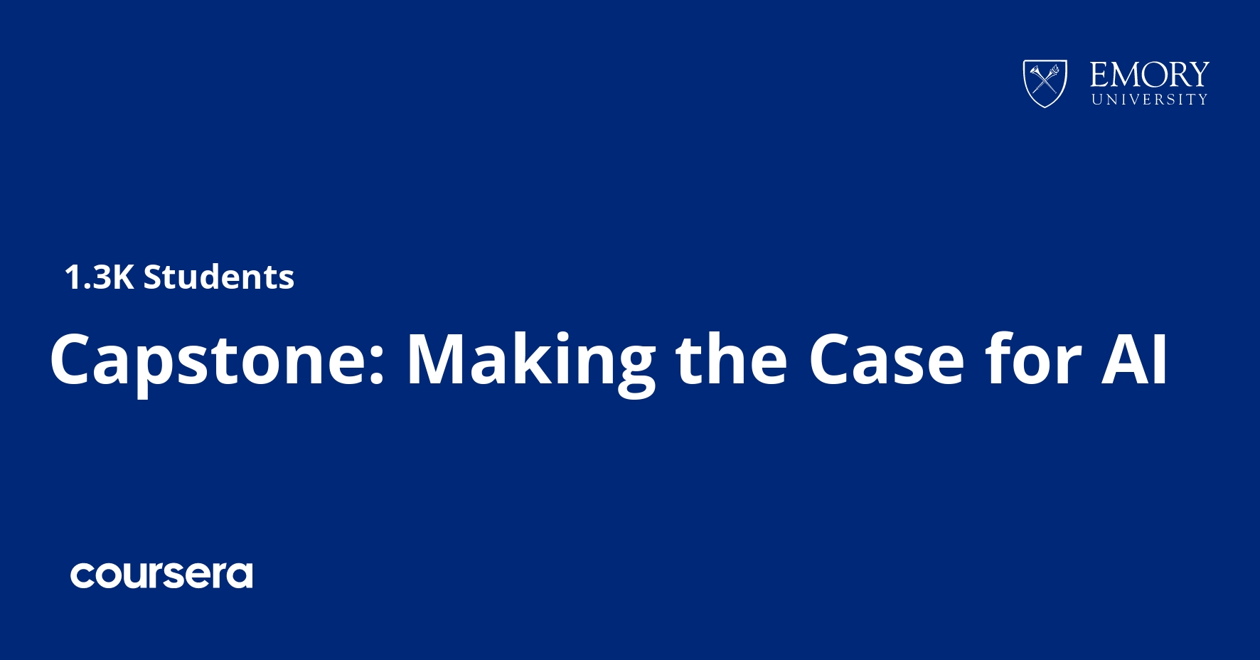 Capstone: Making the Case for AI | Coursera