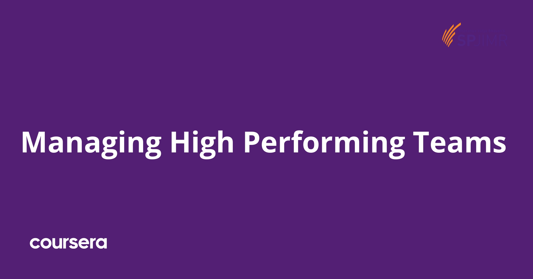 Managing High Performing Teams | Coursera
