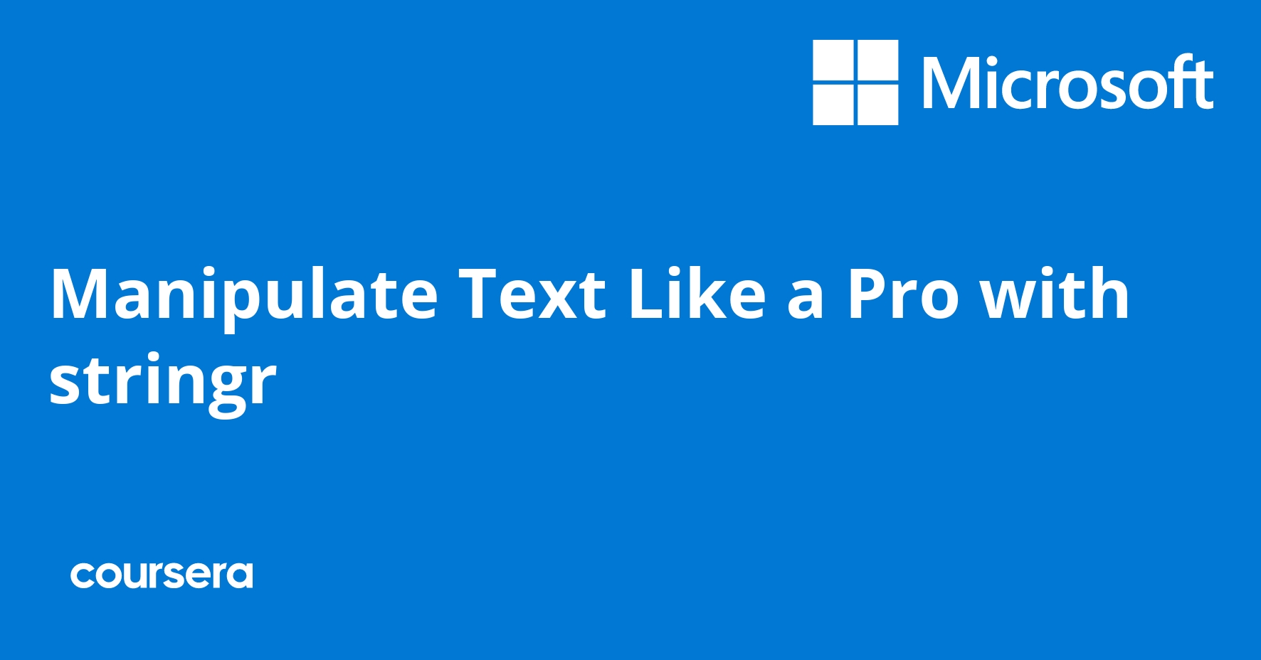 Manipulate Text Like a Pro with stringr | Coursera