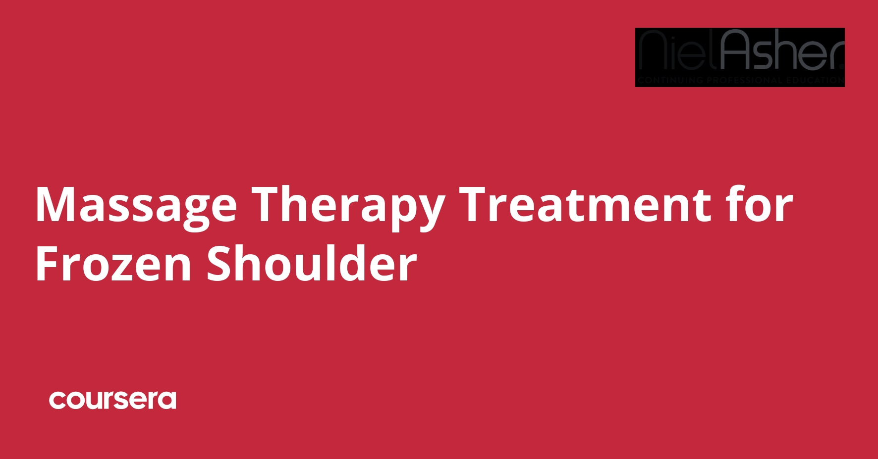 Massage Therapy Treatment for Frozen Shoulder | Coursera