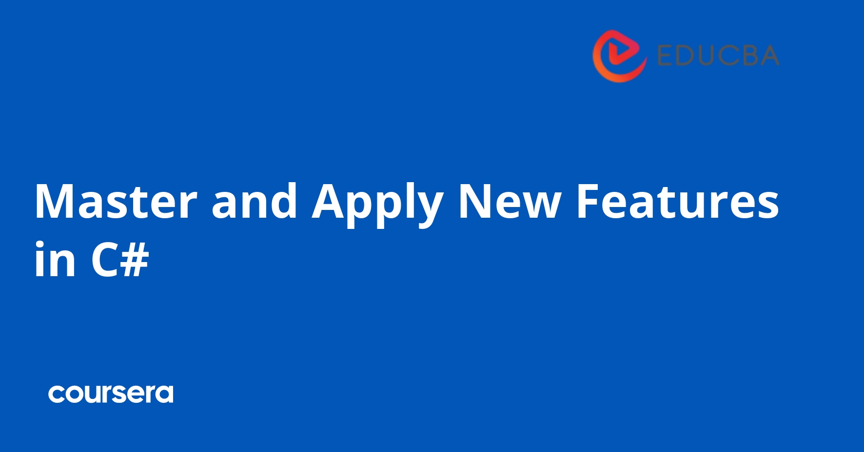 Master and Apply New Features in C# | Coursera