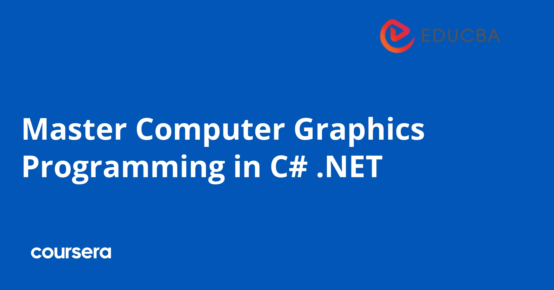 Master Computer Graphics Programming in C# .NET | Coursera