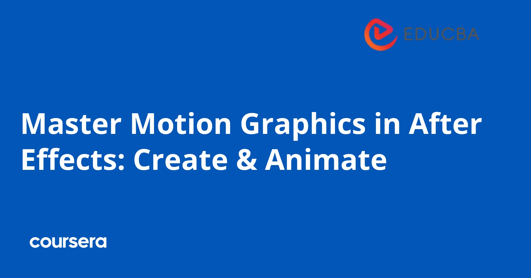 Master Motion Graphics in After Effects: Create & Animate | Coursera