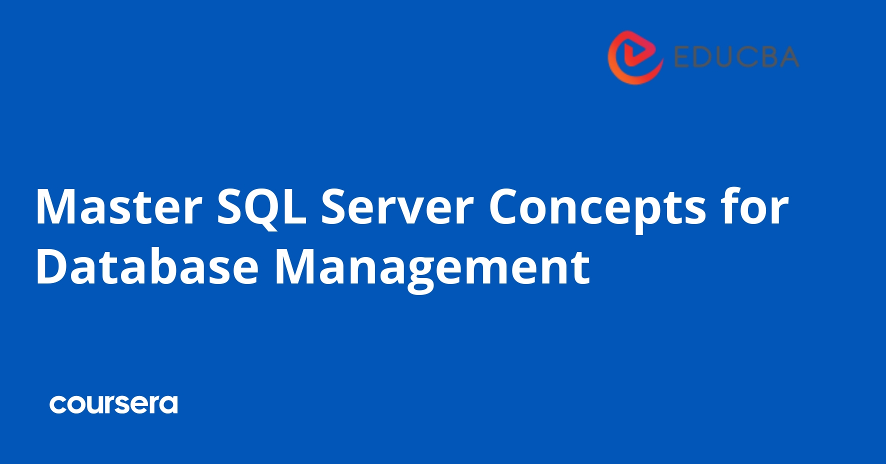 Master SQL Server Concepts for Database Management | Coursera