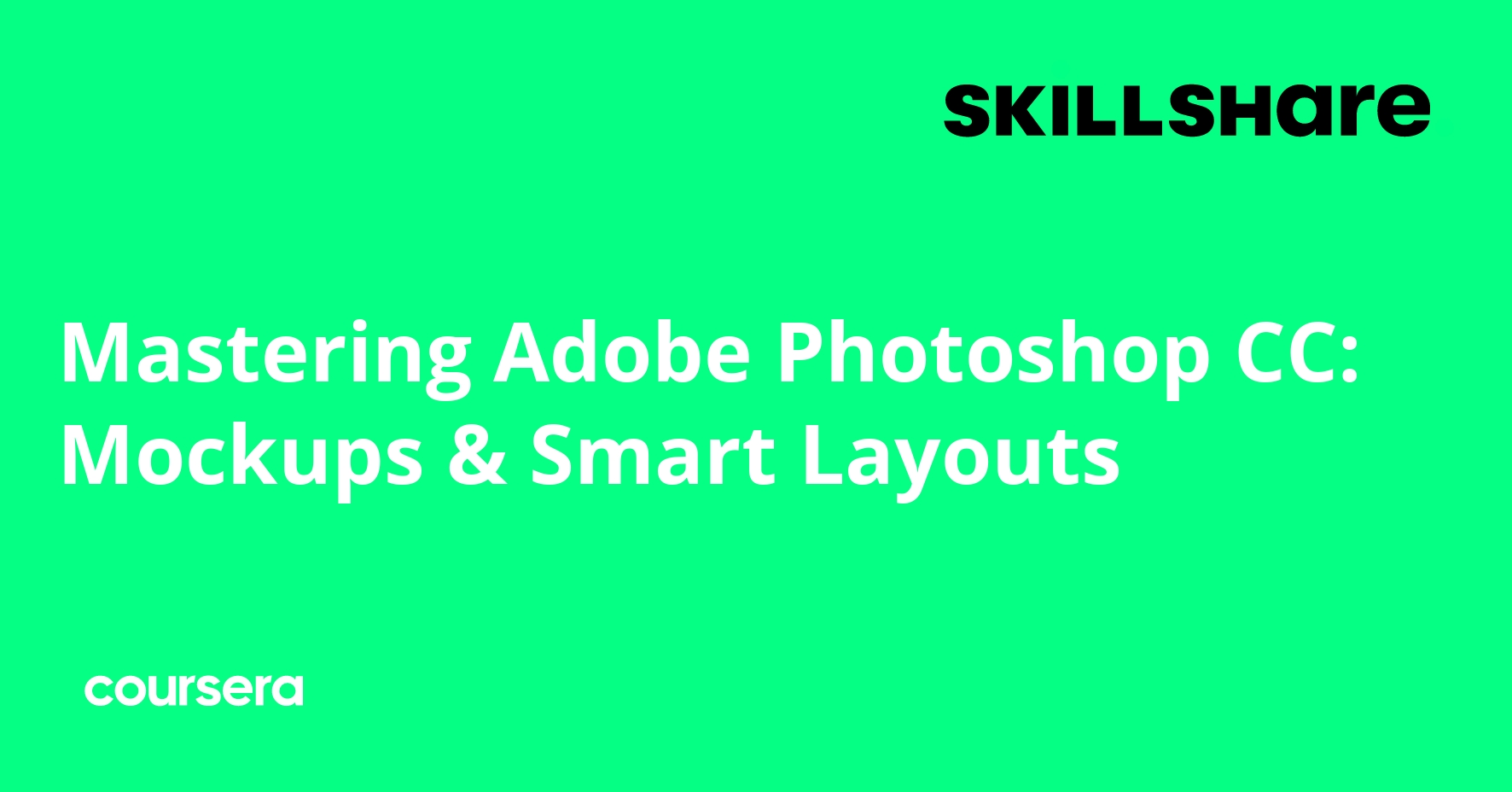 Mastering Adobe Photoshop CC: Mockups & Smart Layouts | Coursera