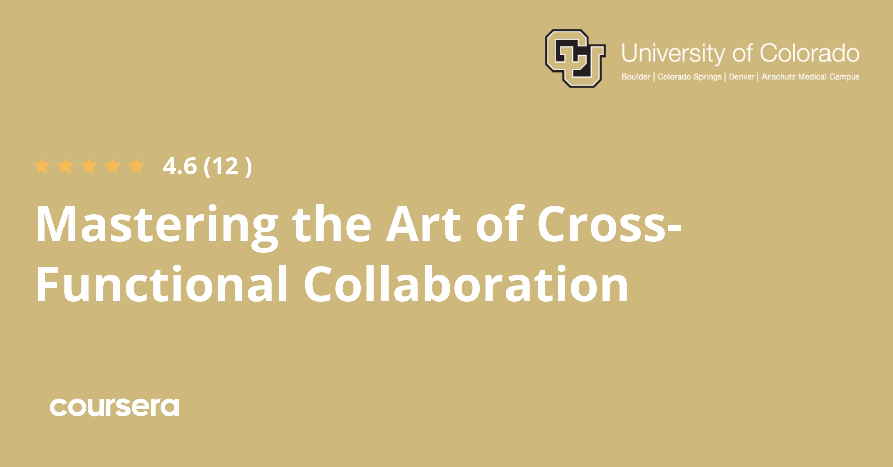 Mastering the Art of Cross-Functional Collaboration | Coursera Mastering the Art of Cross-Functional Collaboration | Coursera