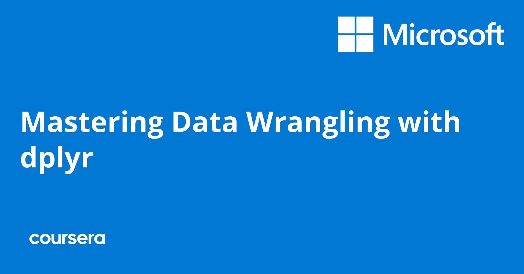 Mastering Data Wrangling with dplyr | Coursera