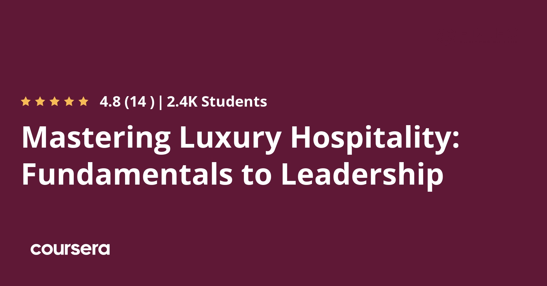 Mastering Luxury Hospitality: Fundamentals to Leadership | Coursera