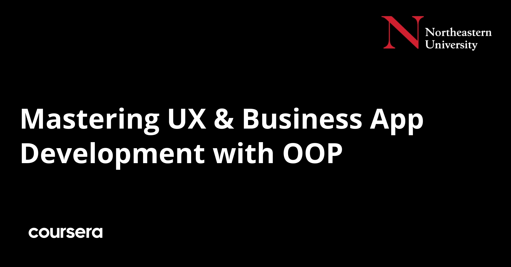 Mastering UX & Business App Development with OOP | Coursera