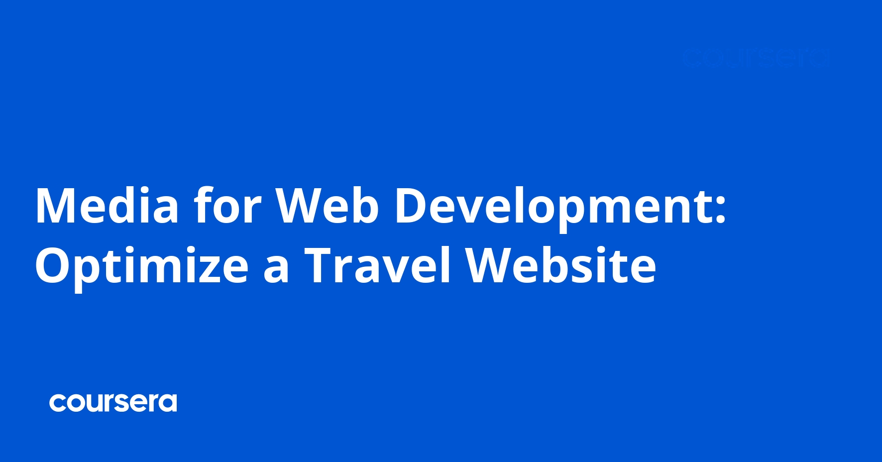 Media for Web Development: Optimize a Travel Website