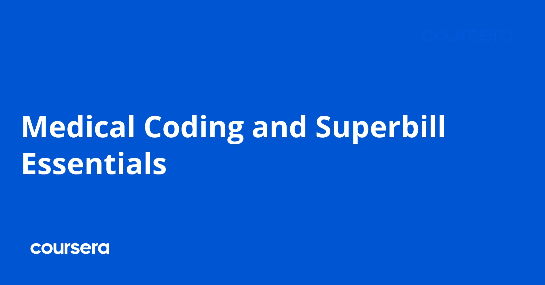 Medical Coding and Superbill Essentials | Coursera