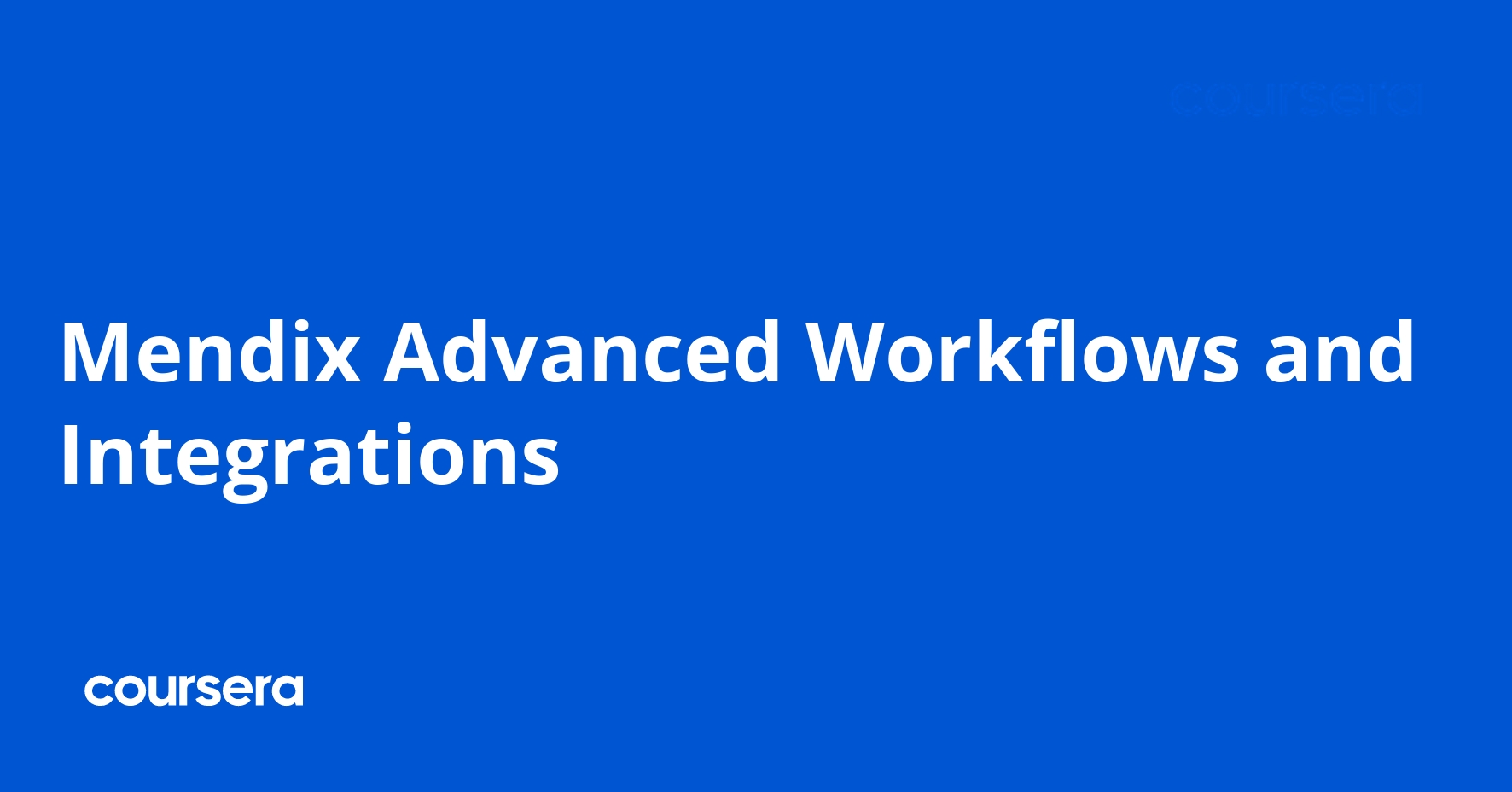 Mendix Advanced Workflows and Integrations | Coursera