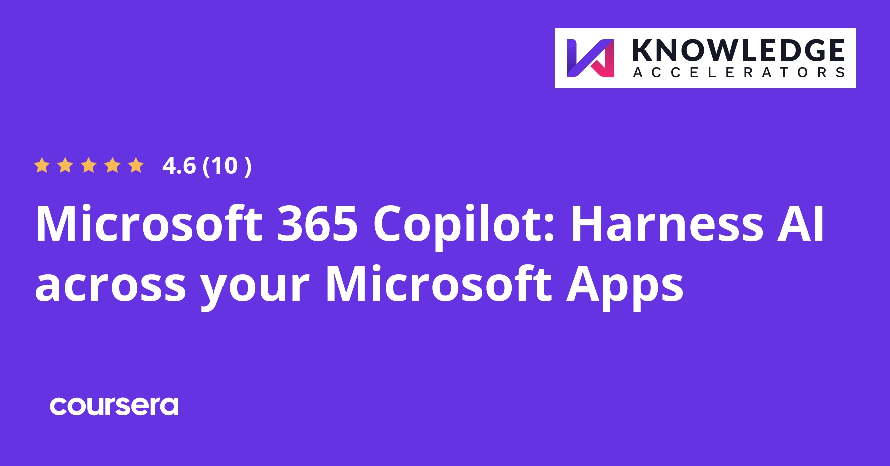 Microsoft 365 Copilot: Harness AI across your Microsoft Apps | Coursera
