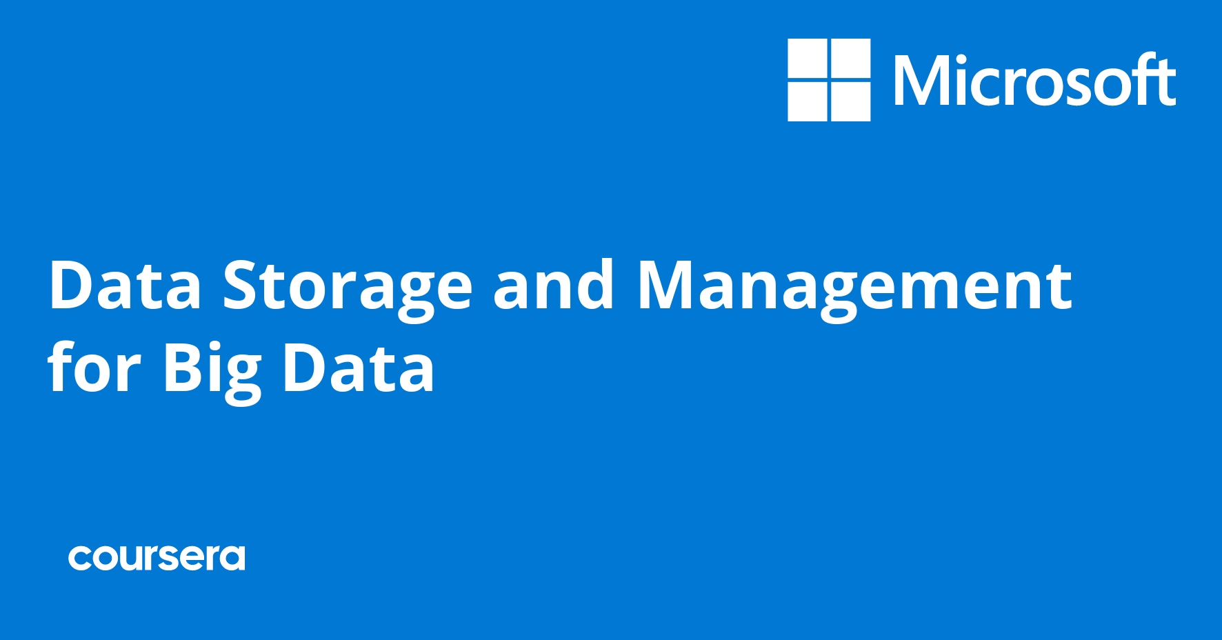 Data Storage and Management for Big Data | Coursera