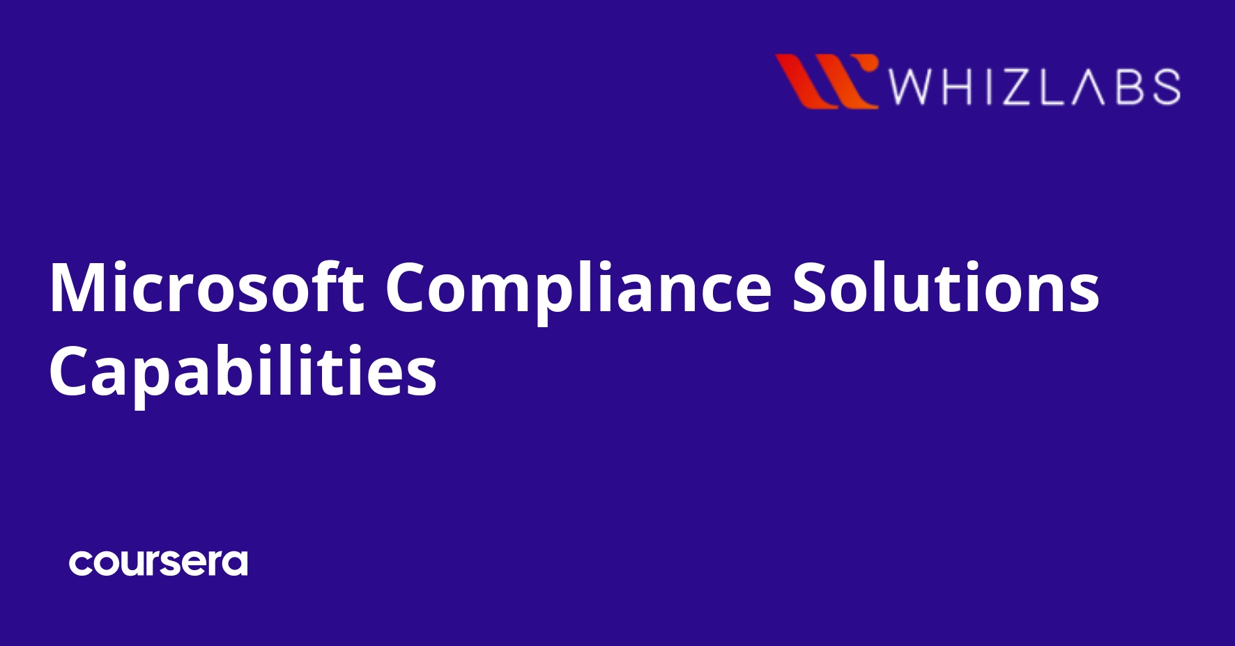 Microsoft Compliance Solutions Capabilities | Coursera