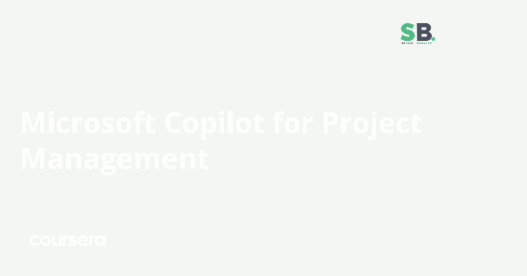 Microsoft Copilot for Project Management | Coursera