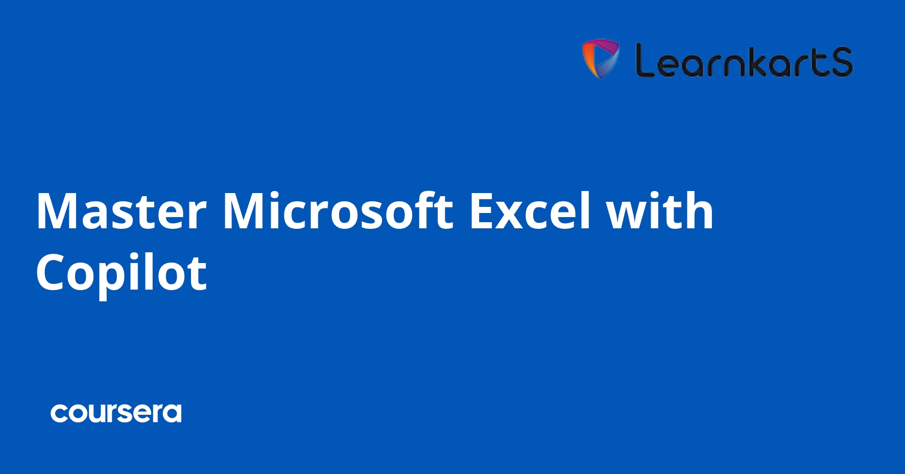 Master Microsoft Excel with Copilot | Coursera