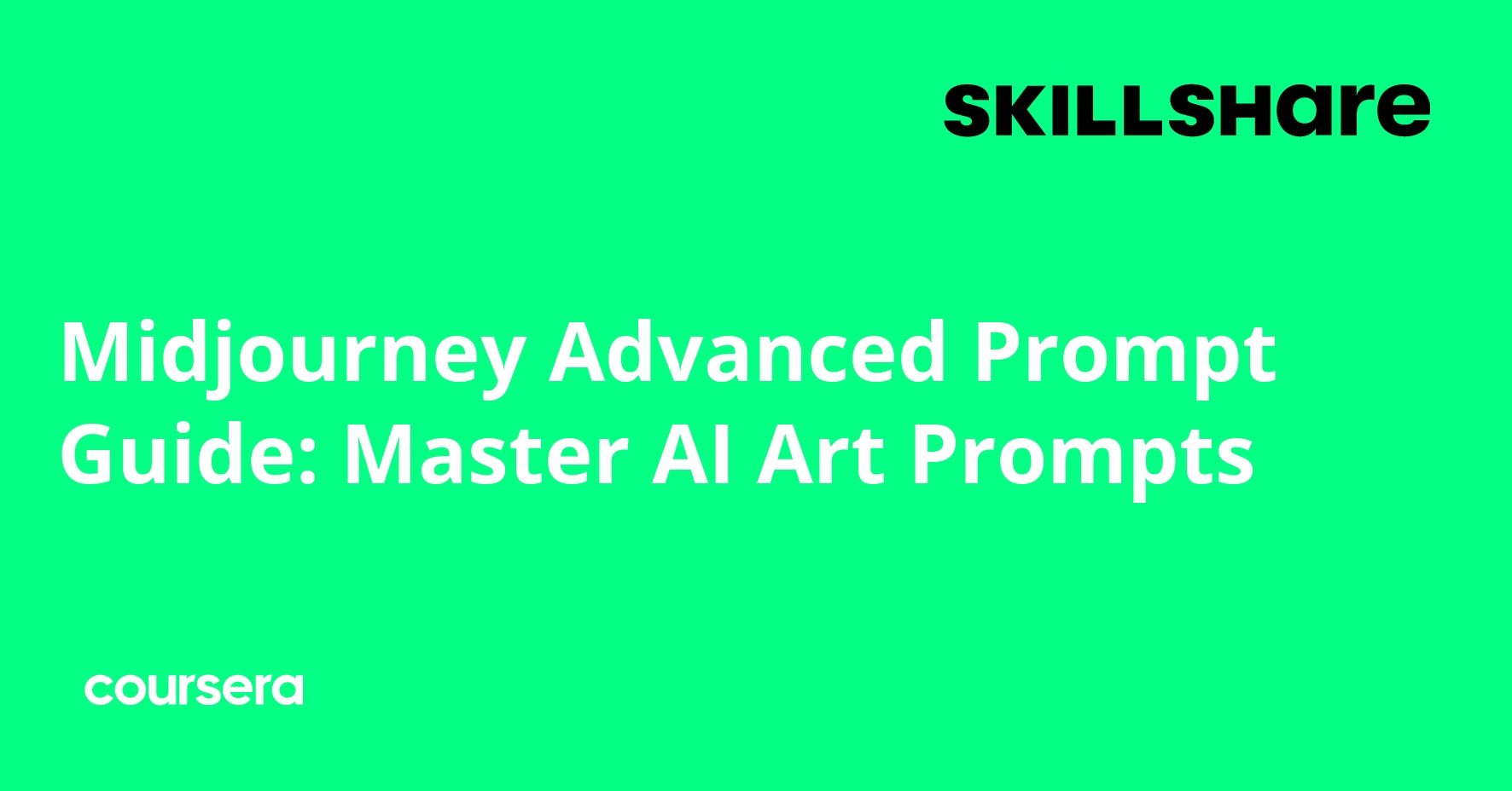 Midjourney Advanced Prompt Guide: Master AI Art Prompts | Coursera