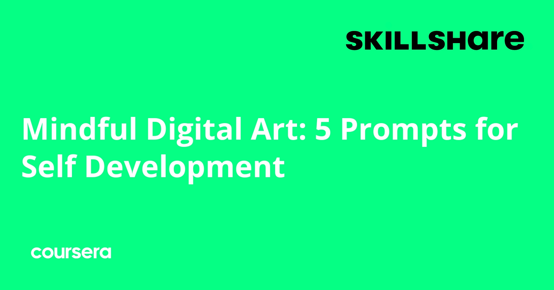 Mindful Digital Art: 5 Prompts for Self Development | Coursera