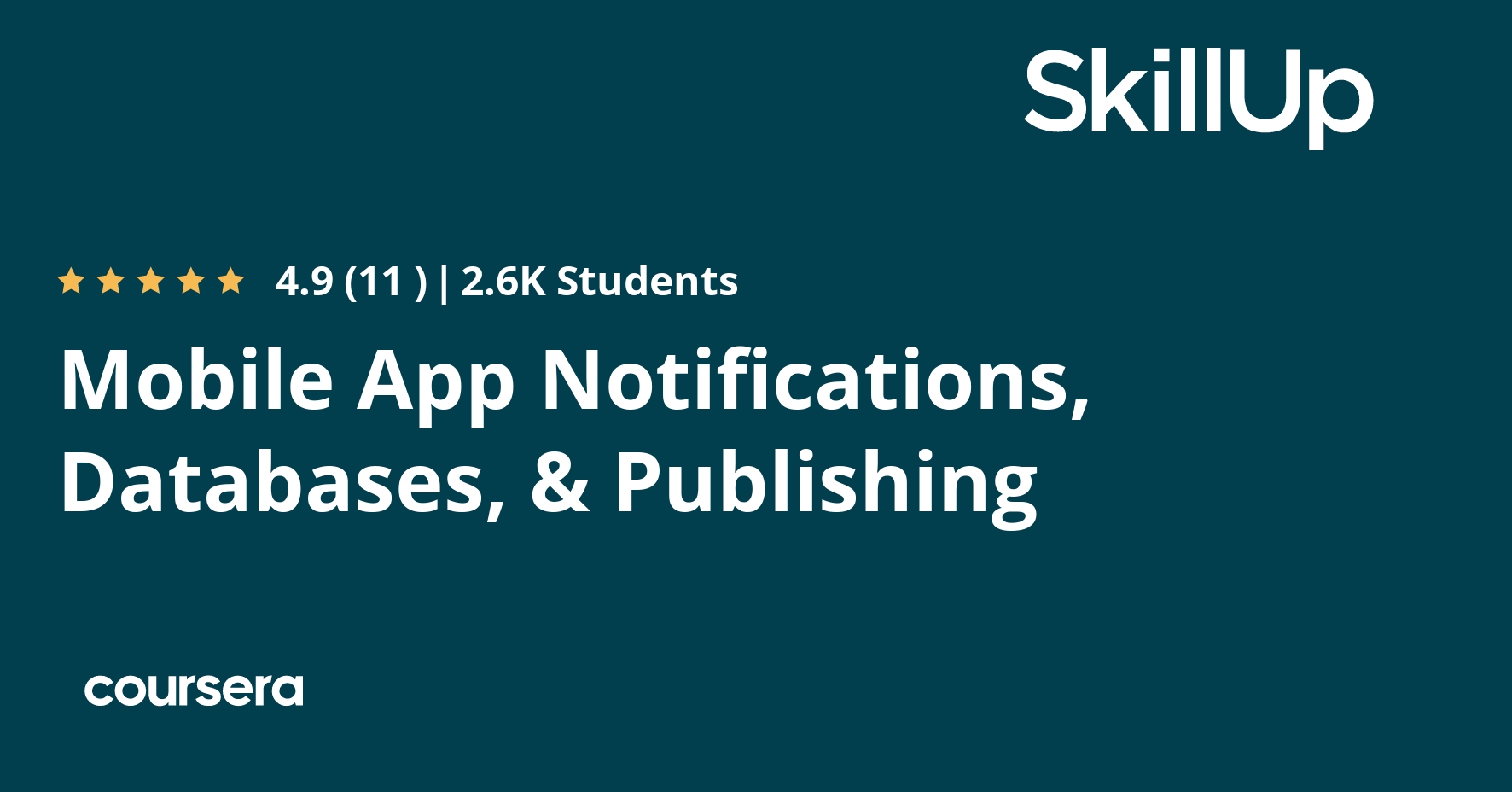 Mobile App Notifications, Databases, & Publishing | Coursera