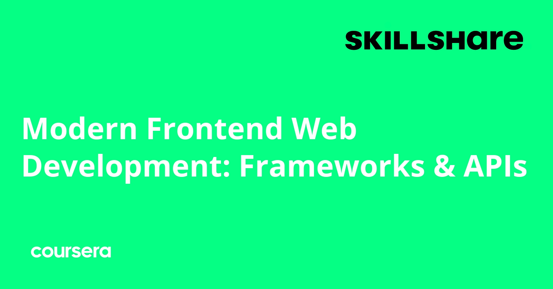 Modern Frontend Web Development: Frameworks & APIs | Coursera