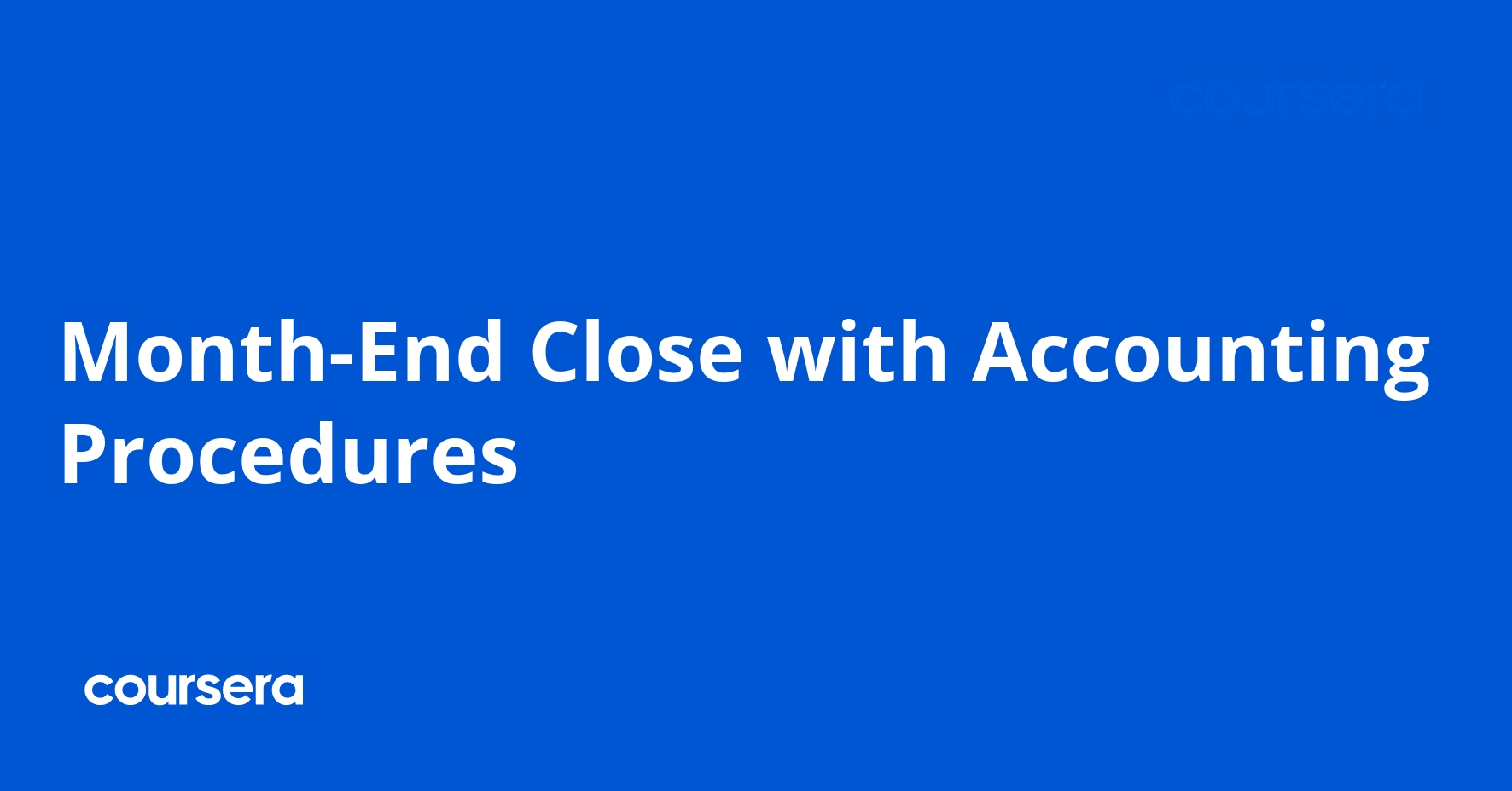 Month-End Close with Accounting Procedures | Coursera