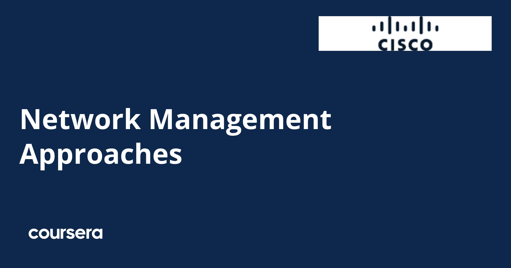 Network Management Approaches | Coursera