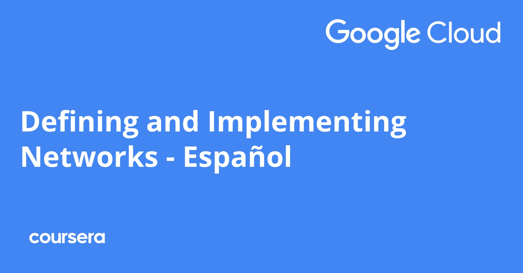 Defining and Implementing Networks - Español | Coursera