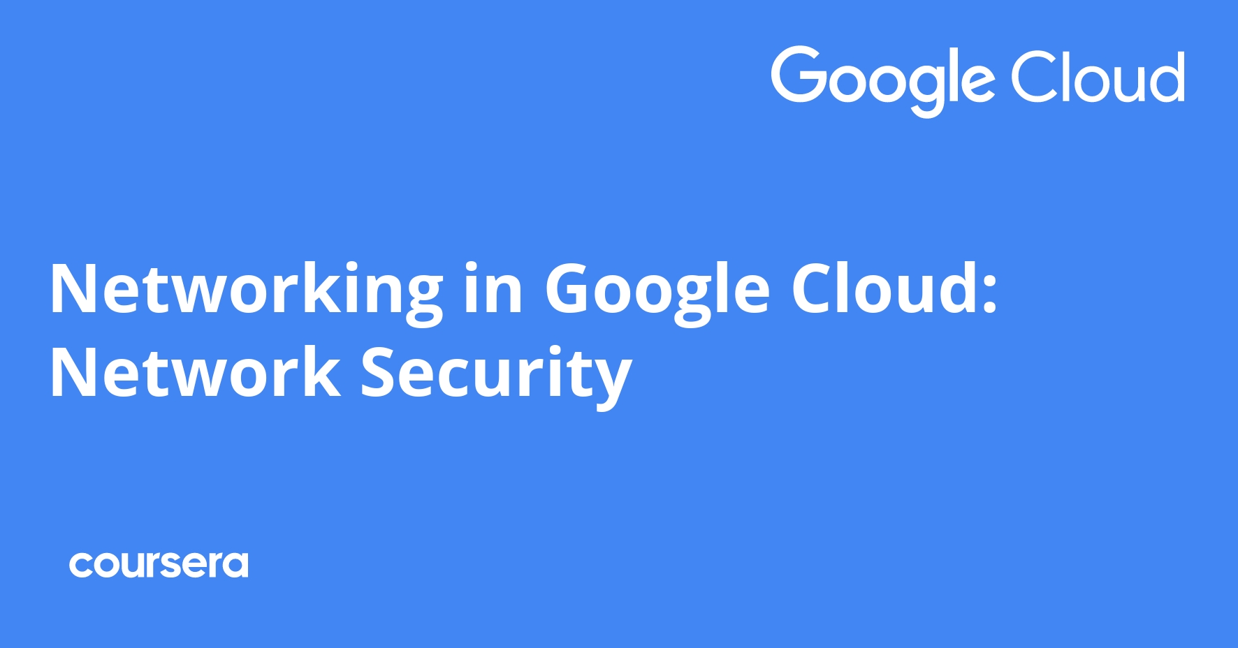 Networking in Google Cloud: Network Security | Coursera
