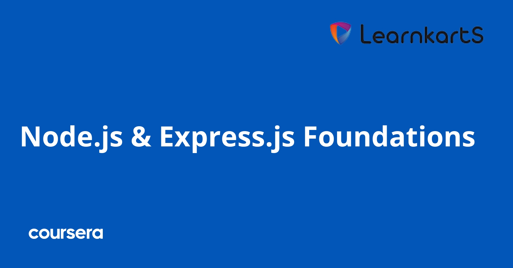 Node.js & Express.js Foundations | Coursera