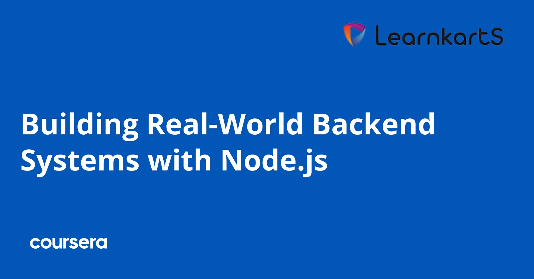 Building Real-World Backend Systems with Node.js | Coursera