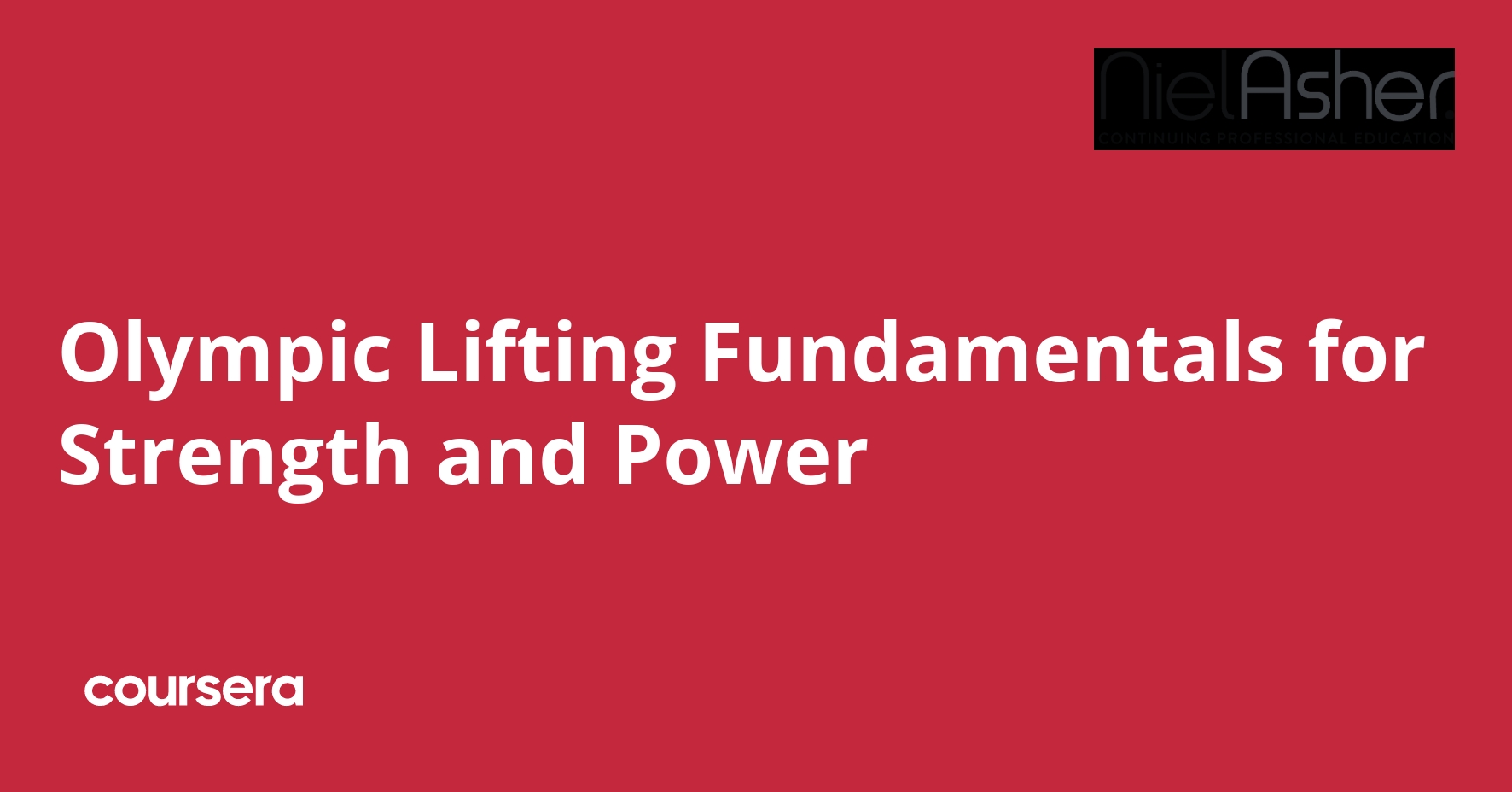Olympic Lifting Fundamentals for Strength and Power | Coursera