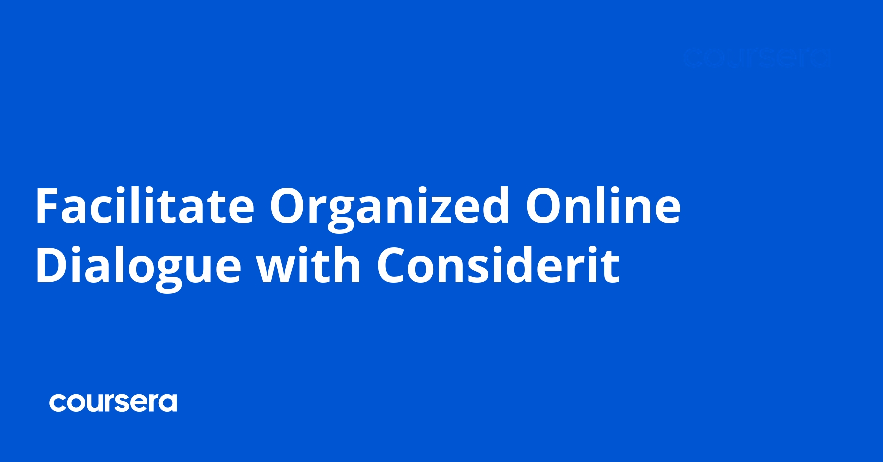 Facilitate Organized Online Dialogue with Considerit