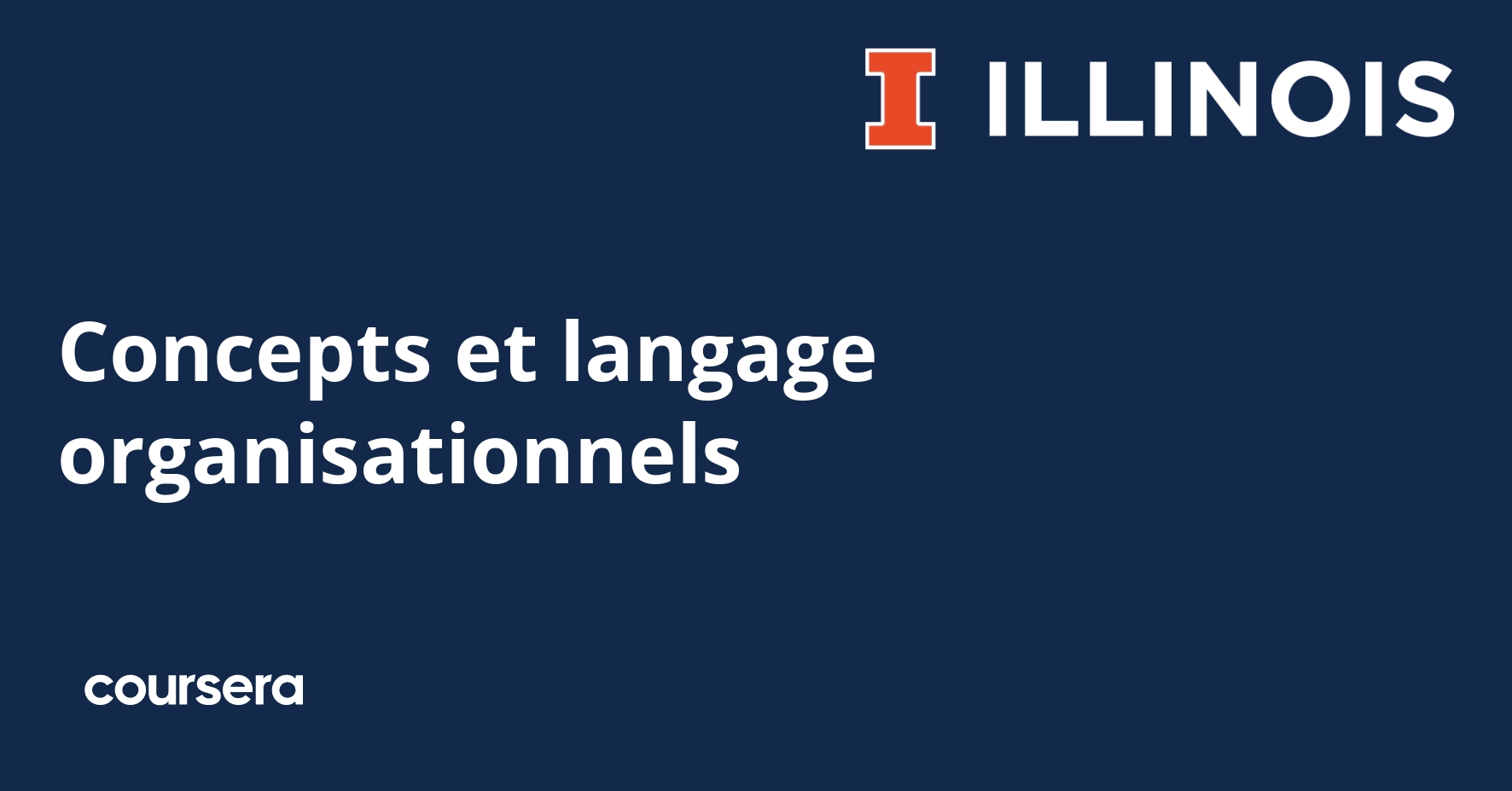 Concepts et langage organisationnels | Coursera