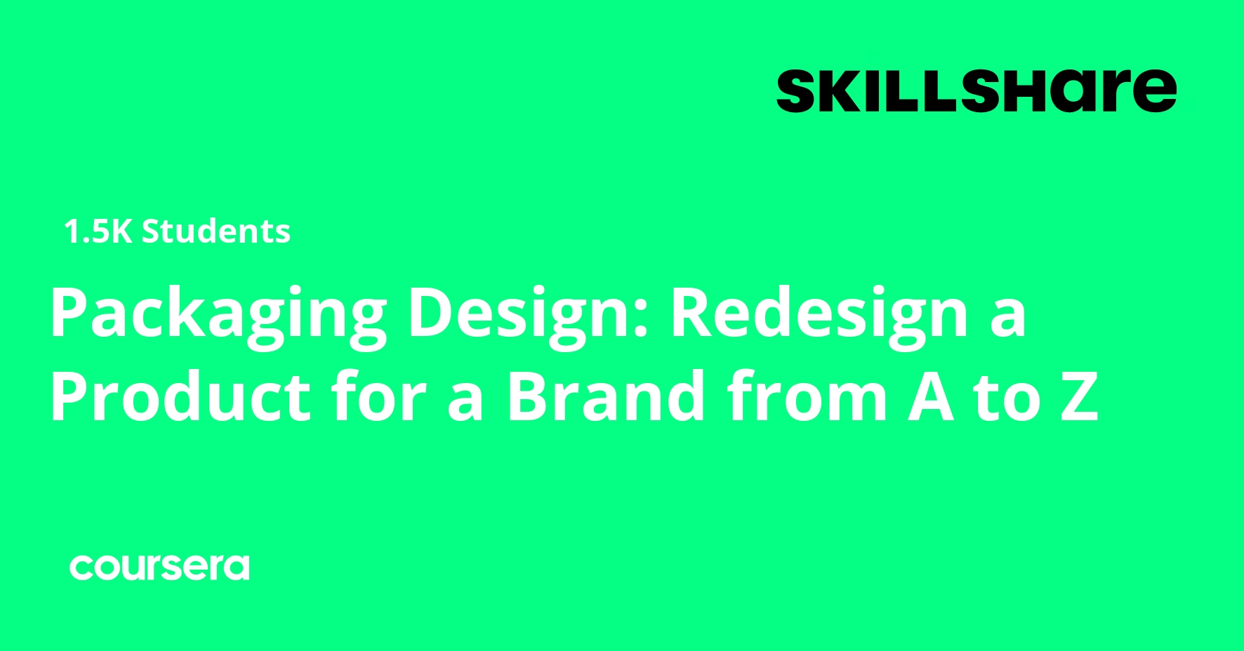 Packaging Design: Redesign a Product for a Brand from A to Z | Coursera