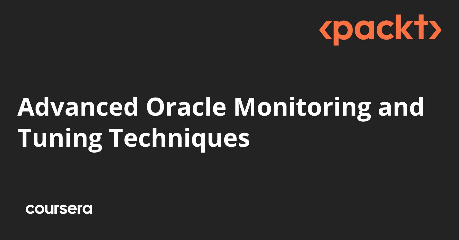 Advanced Oracle Monitoring And Tuning Techniques Coursera