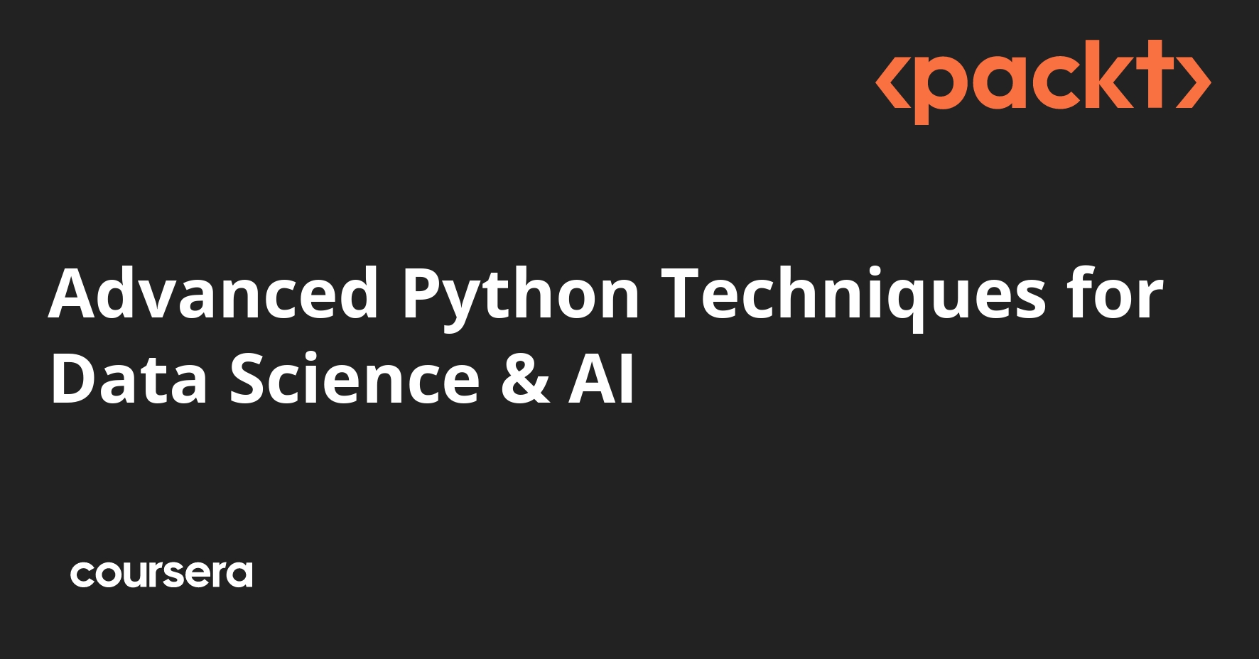 Advanced Python Techniques for Data Science & AI | Coursera