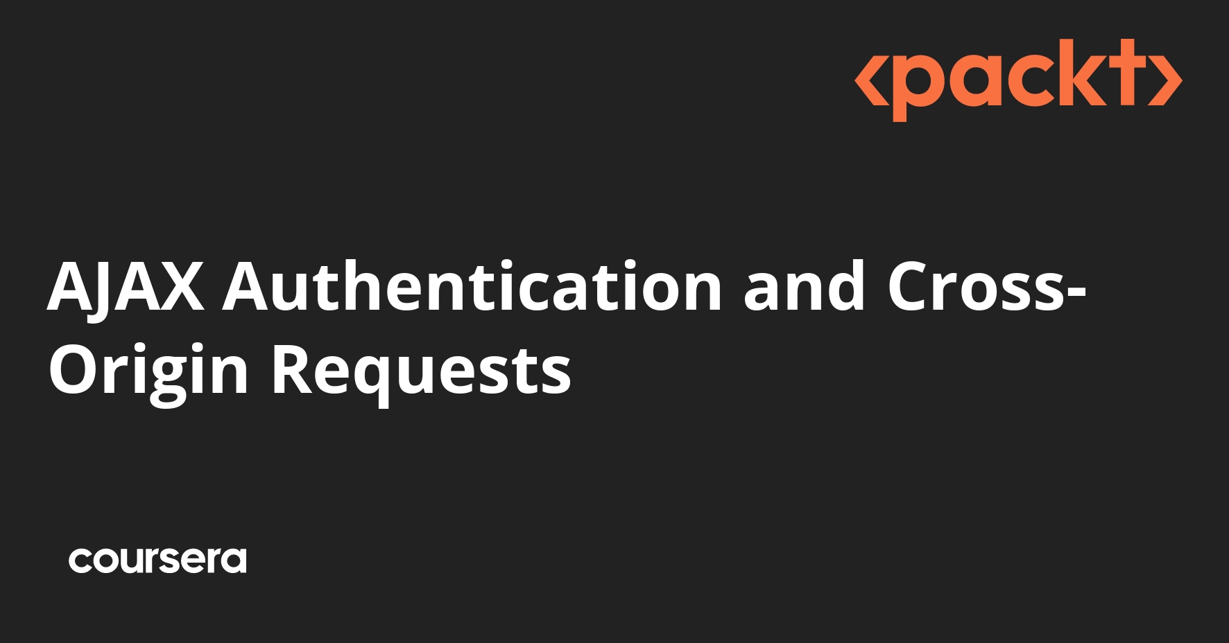 AJAX Authentication and Cross-Origin Requests | Coursera AJAX Authentication and Cross-Origin Requests | Coursera